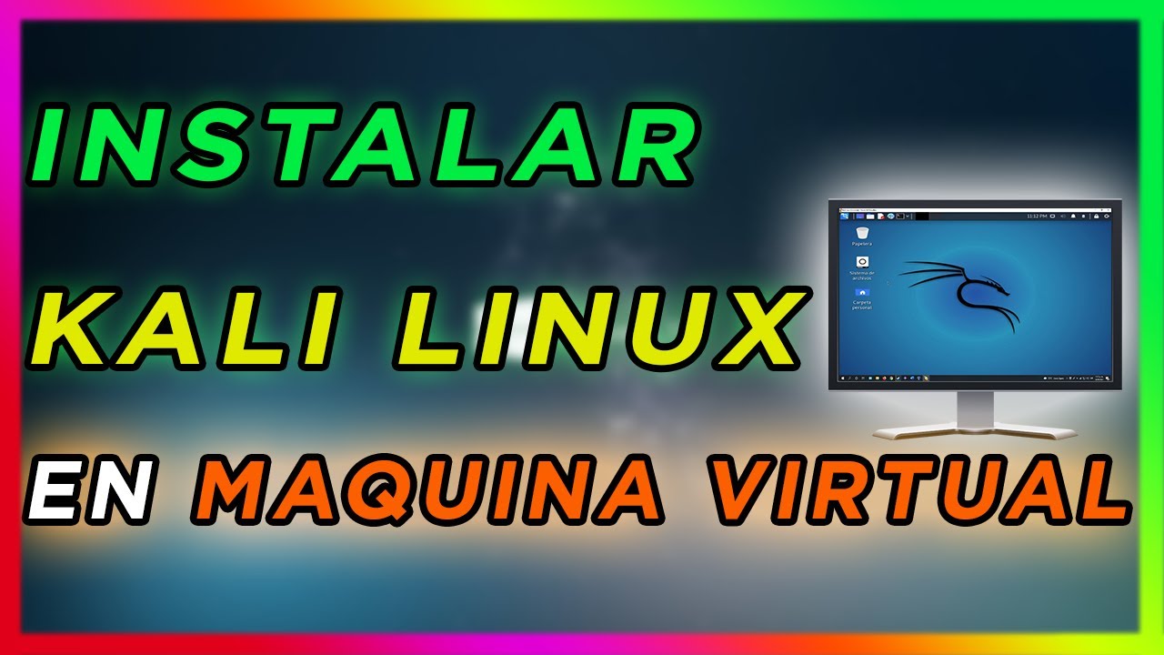 Como Instalar Kali Linux en VirtualBox | Máquina Virtual - YouTube