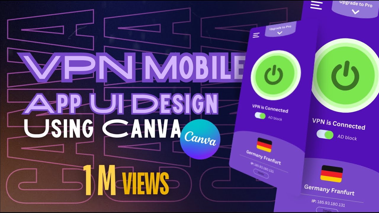 VPN Mobile App UI Design Using Canva - YouTube