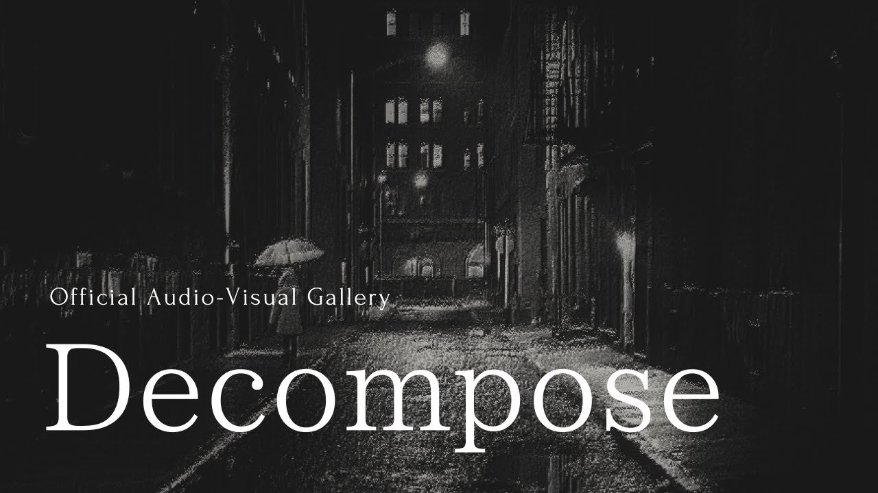 Decompose - Eiji John Mitsuta (Official Audio-Visual) - YouTube Music