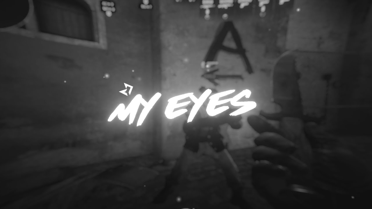 My Eyes | CS2 Edit - YouTube