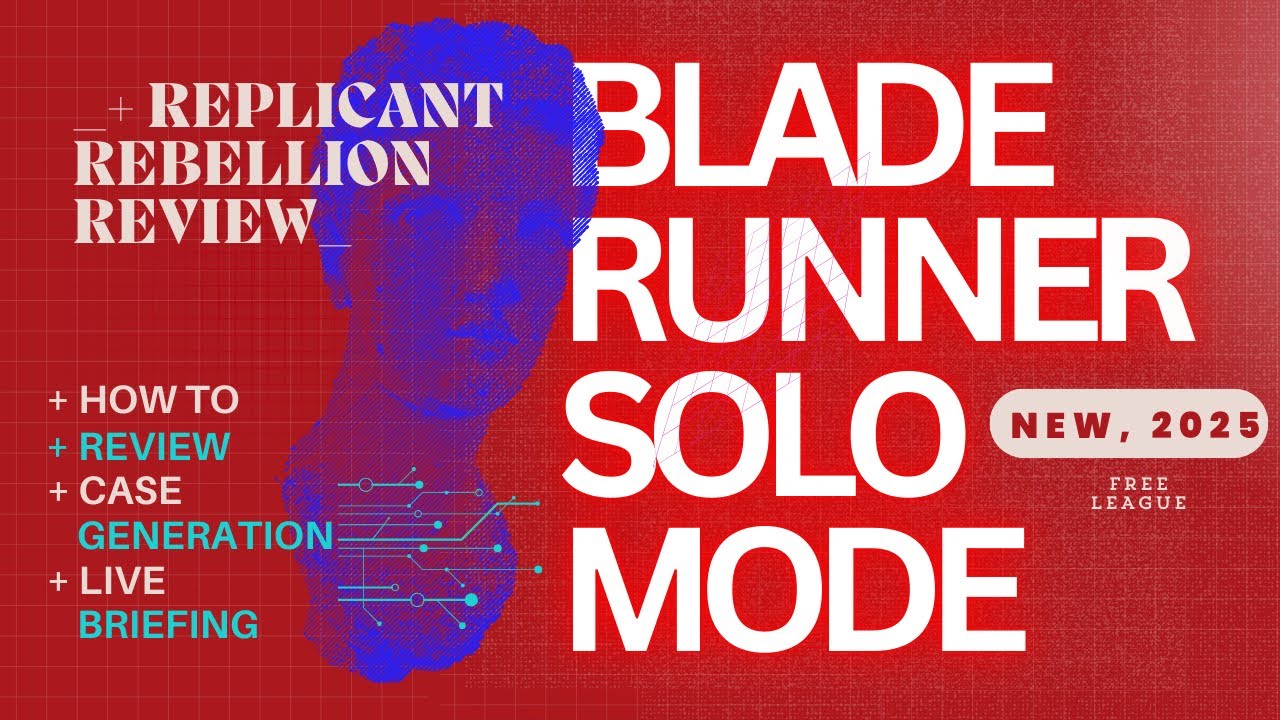 The NEW (2025) Blade Runner RPG SOLO Mode (from Replicant Rebellion ...