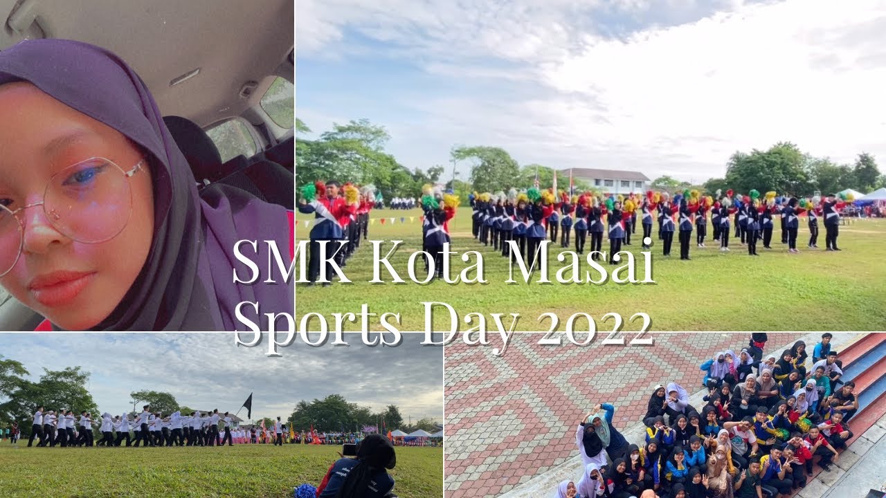 SMK Kota Masai Sports Day 2022🏅!!! - YouTube