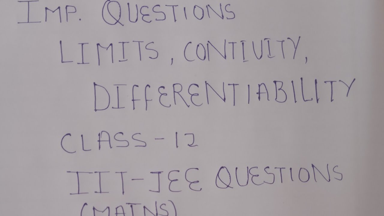 Imp. Question Limits,Continuity,Derivative Class 12 JEE MAINS SERIES 01 ...