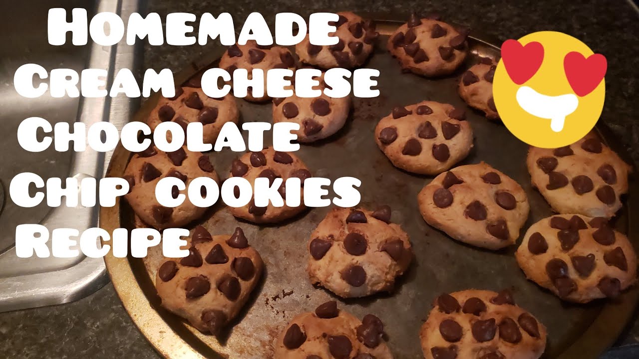 how to make homemade cream cheese chocolate chip cookies recipe ...