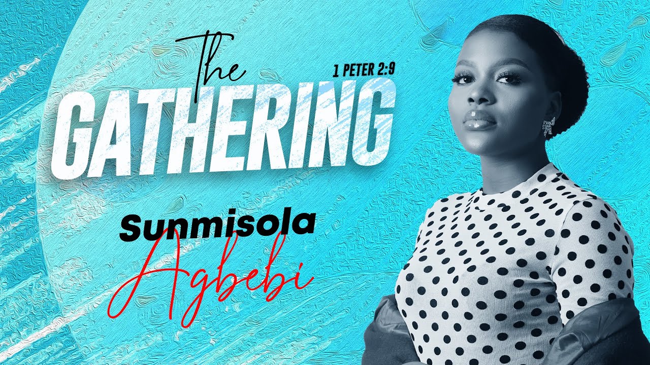 THE GATHERING 2022/ Sunmisola Agbebi/ 1/11/2022 - YouTube