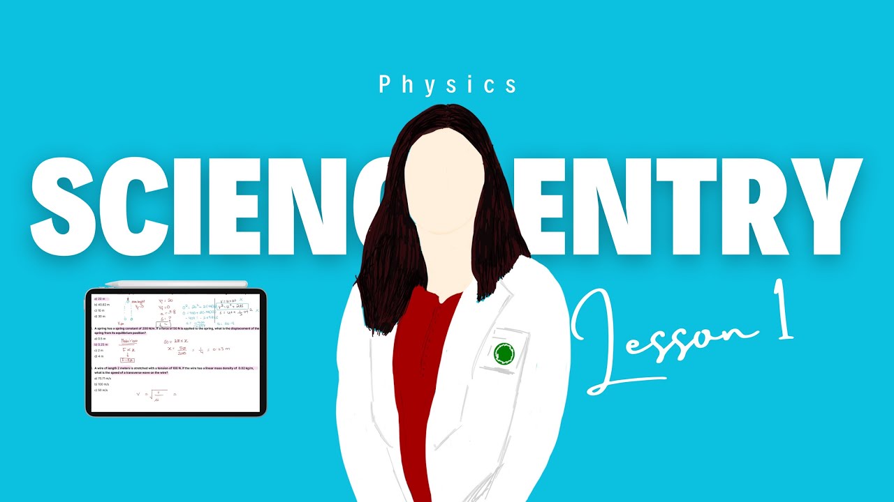 Science Entry | Physics Lesson 1 - YouTube