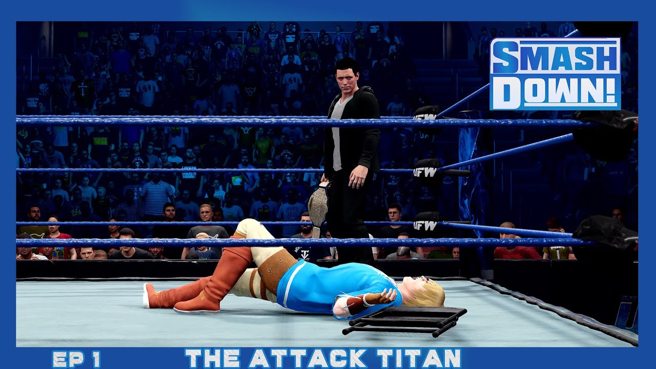 UFW SmashDown Episode 1 - The Attack Titan - YouTube