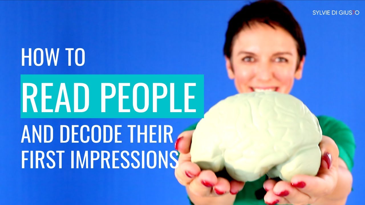 How to read people and decode their first impressions - YouTube
