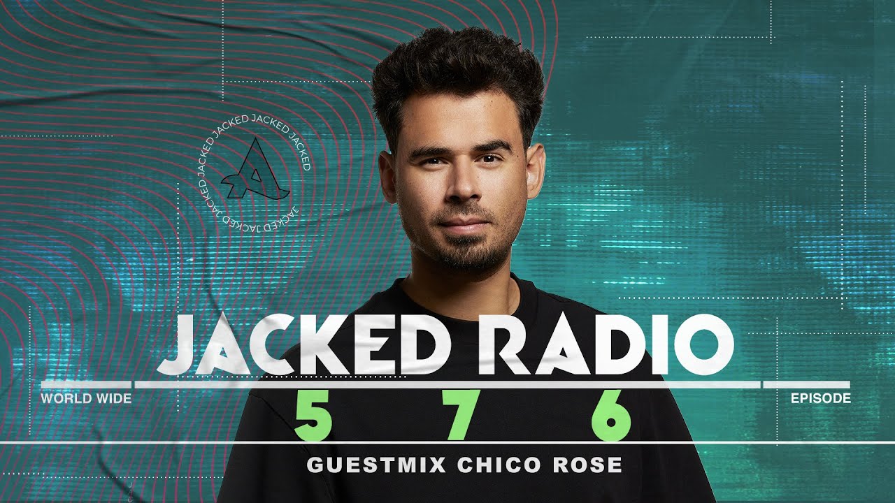 Jacked Radio #576 by Afrojack [Guestmix Chico Rose] - YouTube