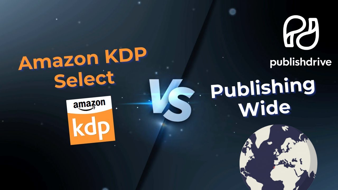 Amazon KDP Select vs Publishing Wide - YouTube