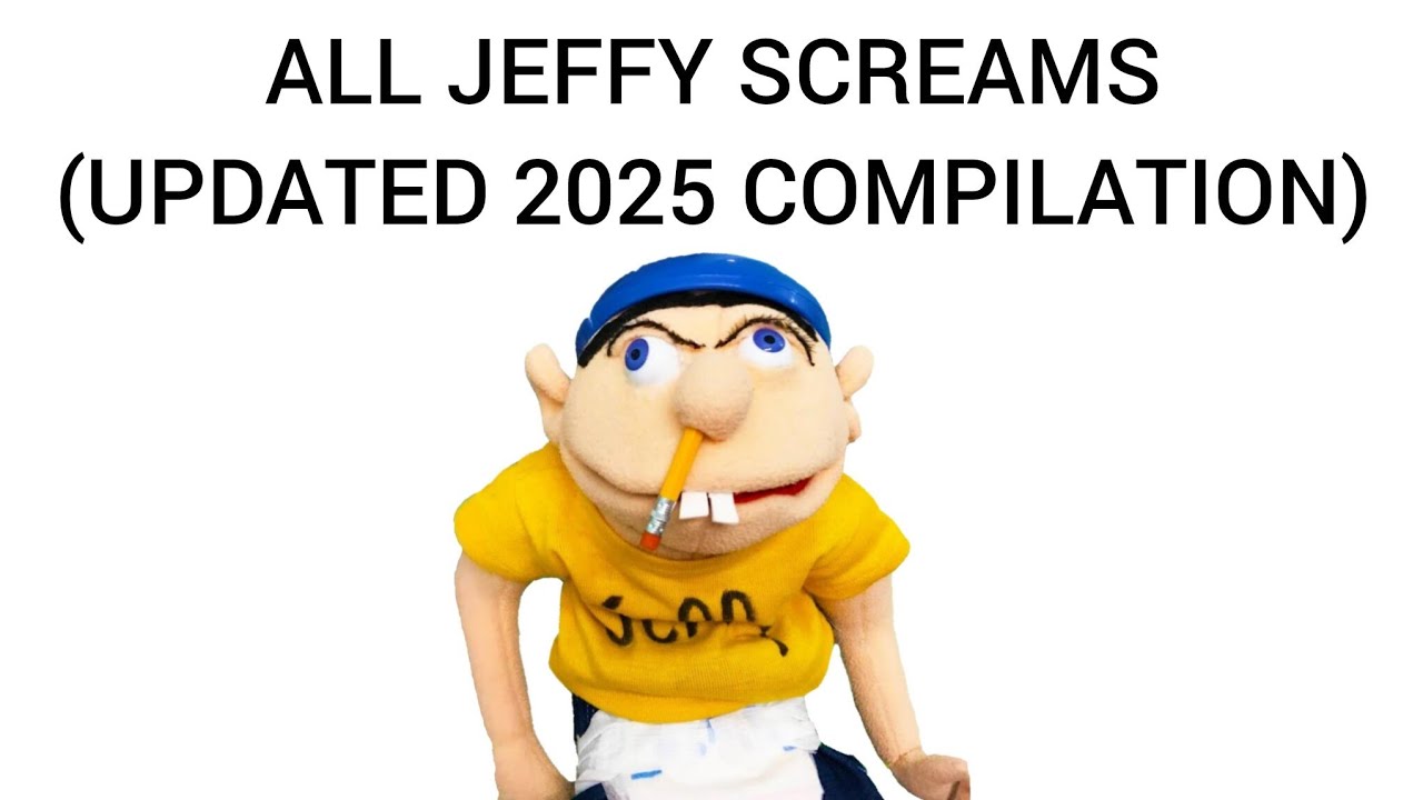 All Jeffy Screams (Updated 2025 Compilation) - YouTube