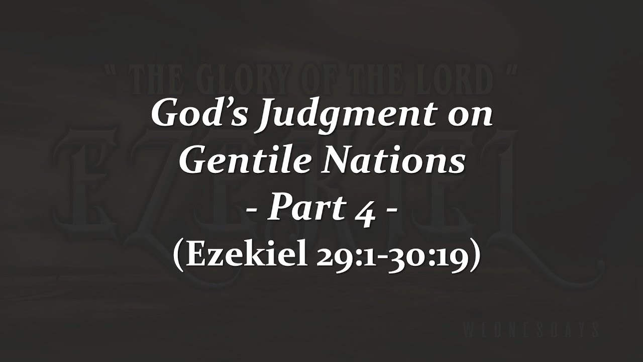 God’s Judgment on Gentile Nations- Part 4 - 2/12/25 - YouTube