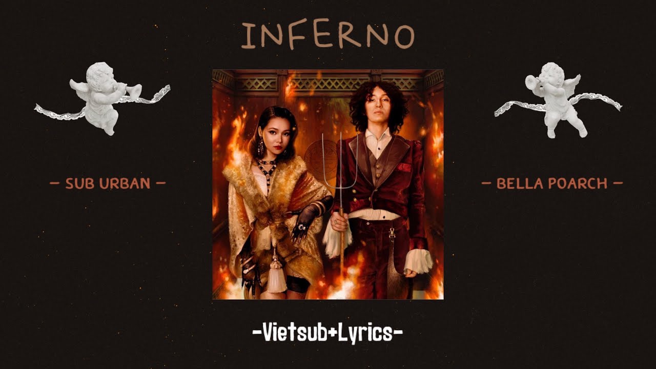 | Vietsub + Phân tích | INFERNO - Sub Urban, Bella Poarch [dịch bao hay ...
