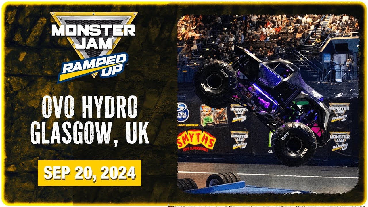 Monster Jam Ramped Up: Glasgow, UK - 1 (Full Event) | September 20 ...