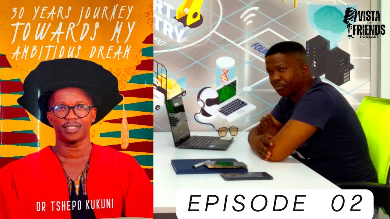 Episode 02 Dr Kukuni | Childhood | Thaba-Nchu Kas'lam | Road To Ph.D. | First Book | Upcoming ...