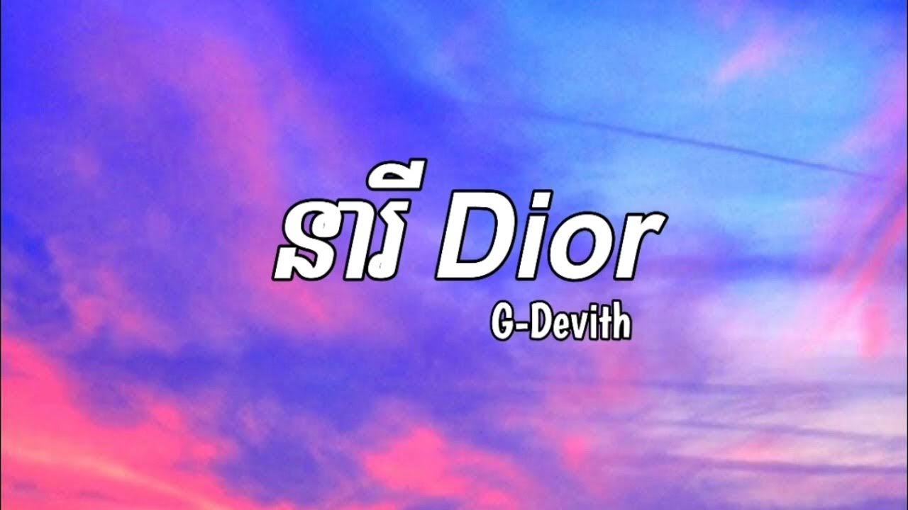 G-Devith - នារី Dior | Official Lyric Video - YouTube