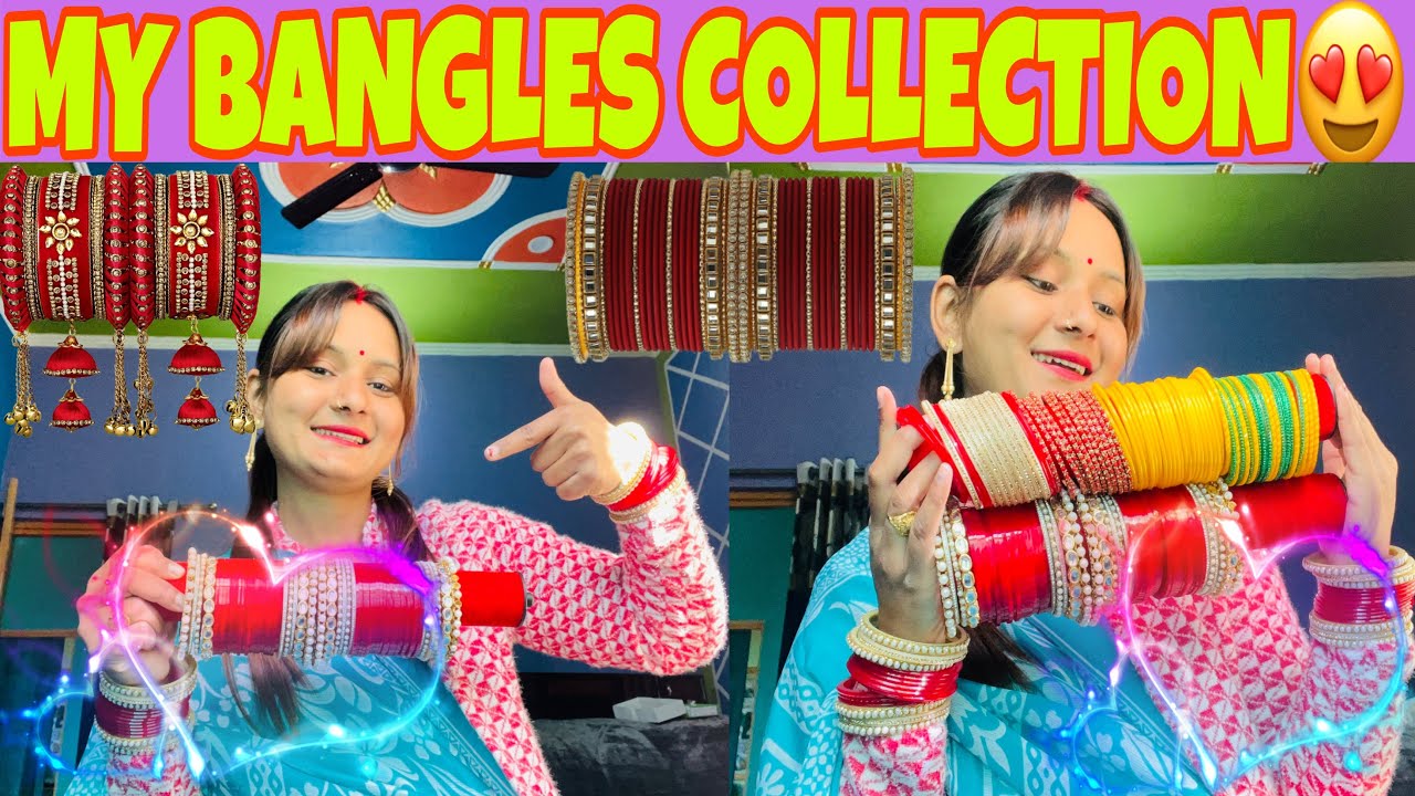 Finally Bangles Collection भी दिखा दिया आप सभी को आज😍||My Bangles collection ️||Nairav vlogs ...