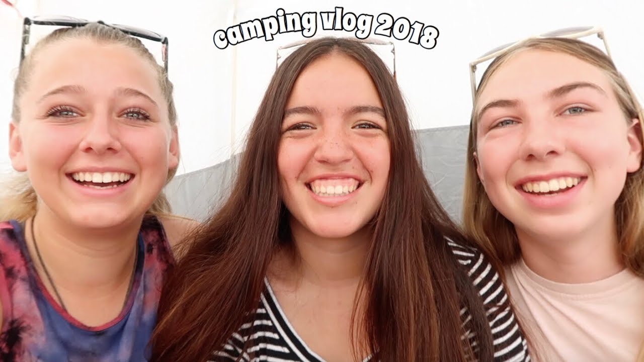 CAMPING VLOG SUMMER 2018 | GIRLS WEEKEND! - YouTube