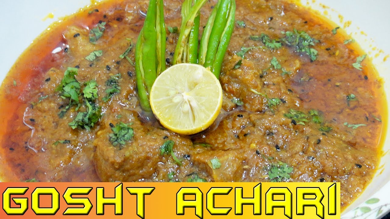Gosht Achari Recipe Video | Delicious Achari Gosht Recipe by ...