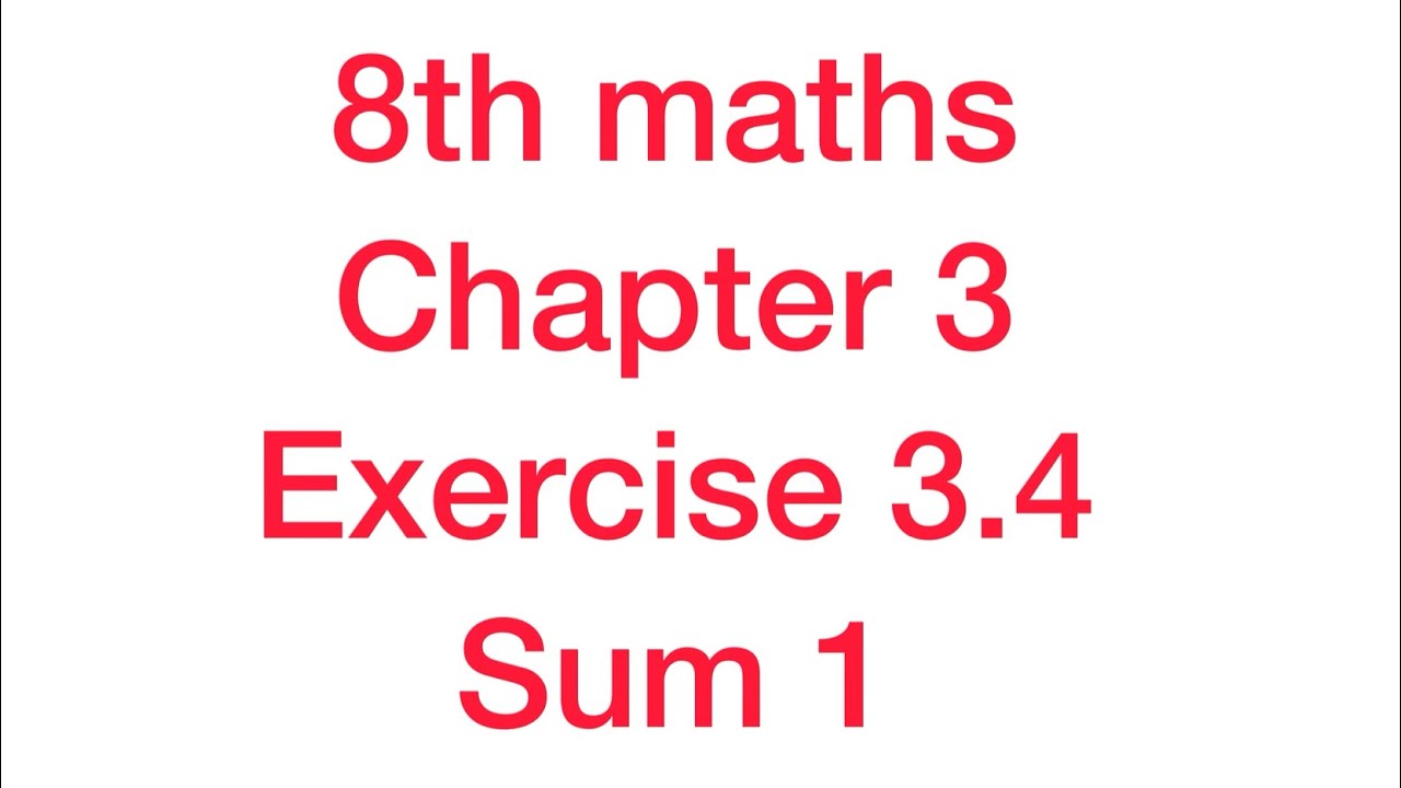 8th Std Maths Chapter 3 Exercise 3 4 Sum 1 YouTube 8th-std-maths-chapter-3-exercise-3-4-sum-1-youtube
