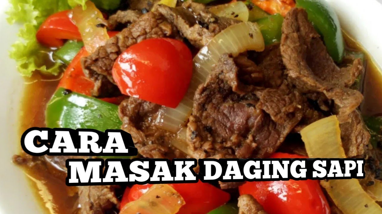 cara masak daging sapi - YouTube