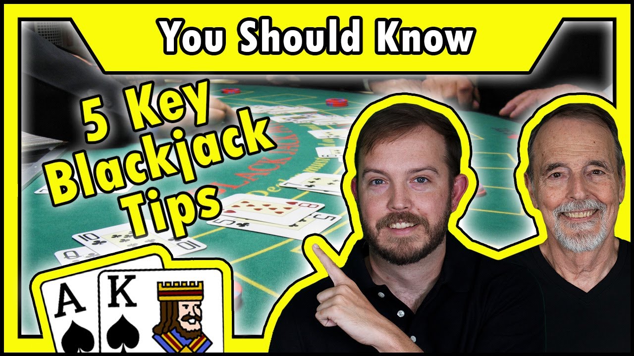 5 KEY Blackjack Tips… Watch to WIN MORE & Improve Your Game! • The ...