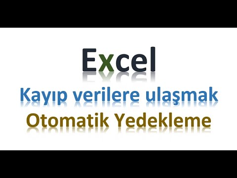Excel Dosya Kurtarma ,Otomatik Yedekleme