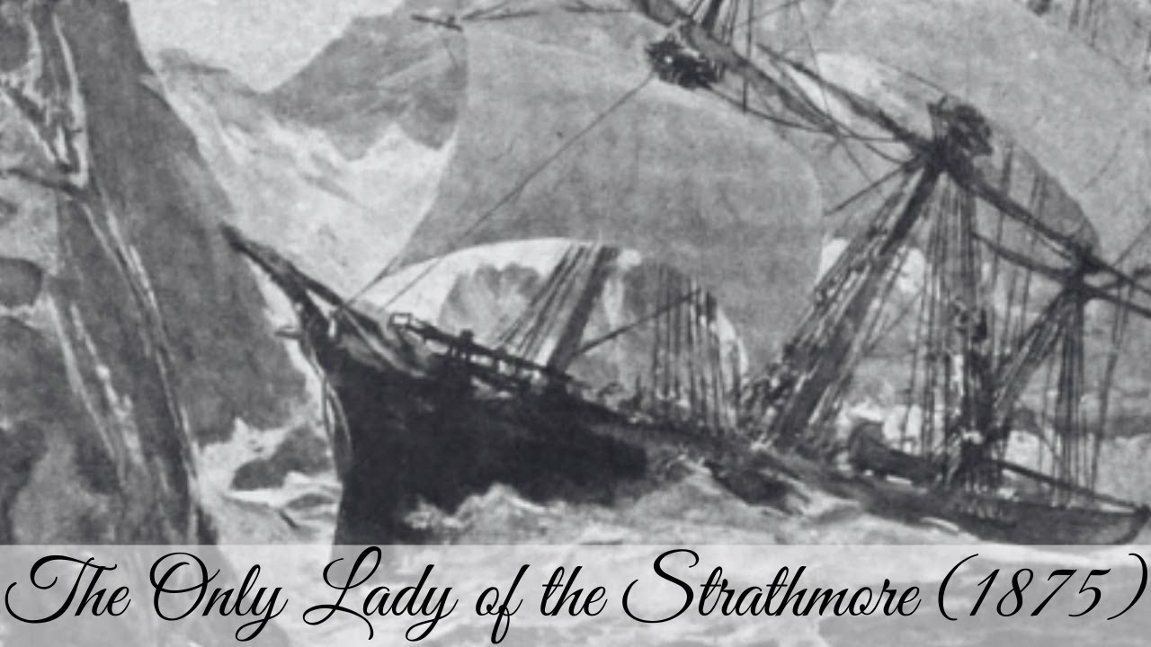 The Only Lady of the Strathmore (1875) - YouTube