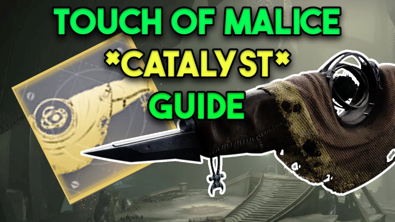 TOUCH OF MALICE CATALYST GUIDE - YouTube