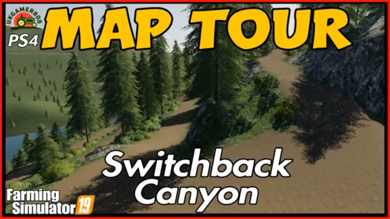 FS19 Switchback Canyon Map Tour farming simulator 19 ps4 - YouTube