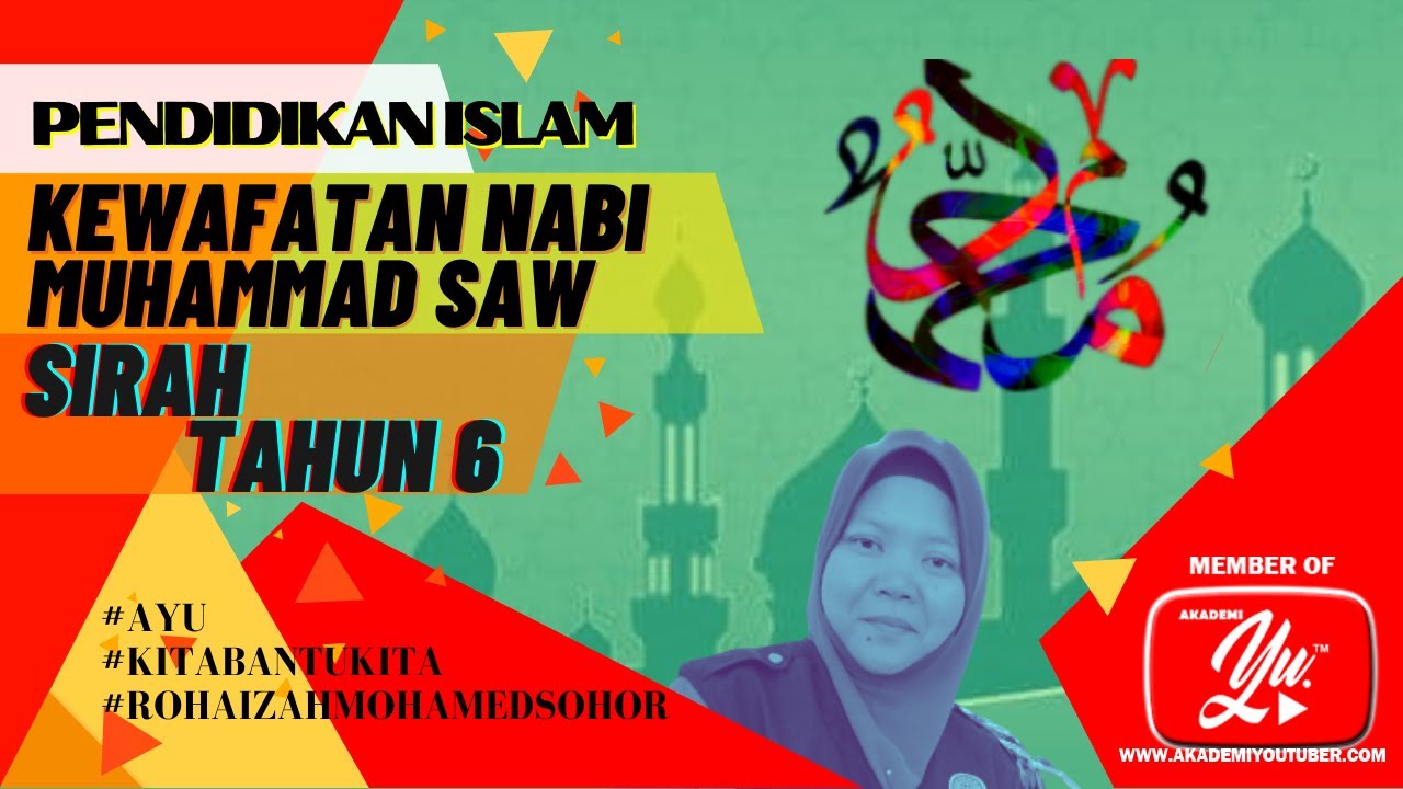 SIRAH TAHUN 6 | KEWAFATAN NABI MUHAMMAD SAW | PELAJARAN 18 | # ...
