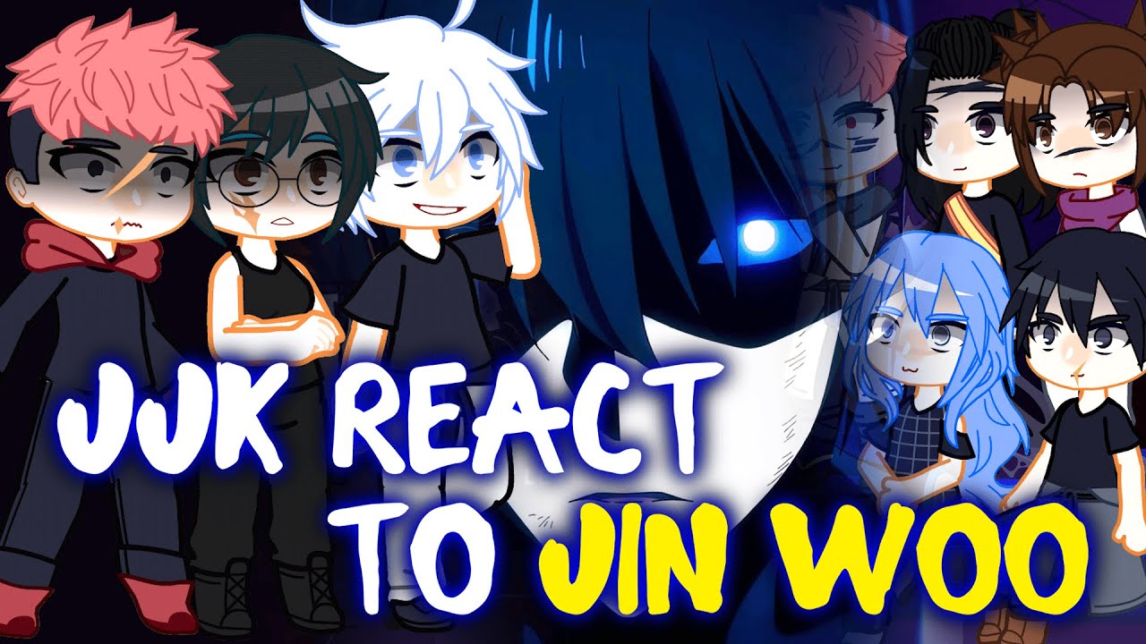 JJK React To Sung Jin Woo | Solo Leveling Jujutsu Kaisen - YouTube