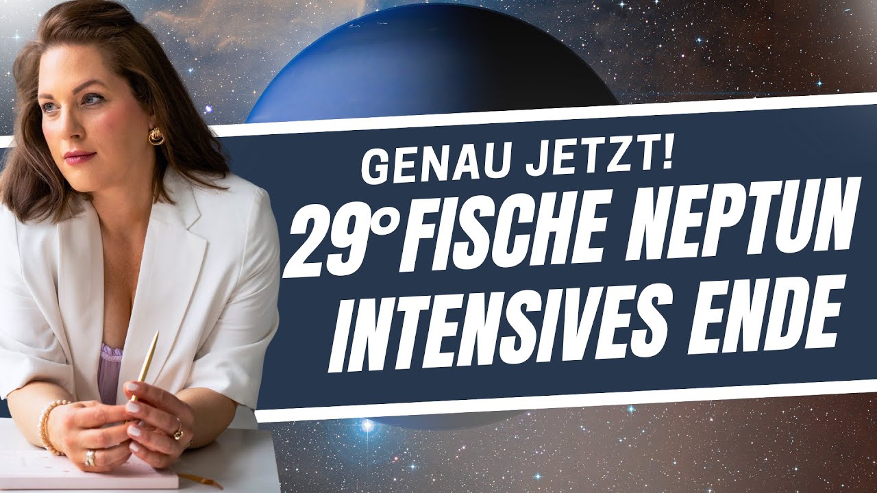 29° FISCHE NEPTUN- GENAU JETZT: INTENSITÄT DES HOCHLASSENS - YouTube
