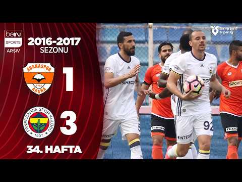 Adanaspor (1-3) Fenerbahçe | MAÇ ÖZETİ | 34. Hafta - 2016/2017