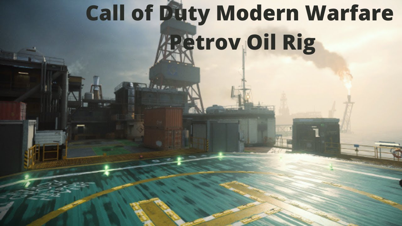 Call of Duty Modern Warfare Petrov Oil Rig - YouTube
