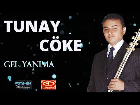 Tunay Cöke - Gel Yanıma