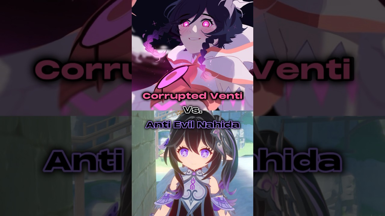 Corrupted Venti Vs. Anti Evil Nahida || Genshin Impact. - YouTube