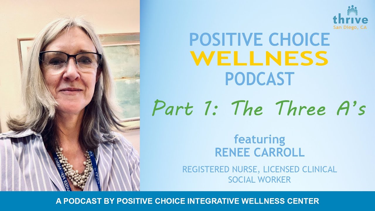 PC Wellness Podcast Ep 33: The Three As with Renee Carroll PART 1 - YouTube