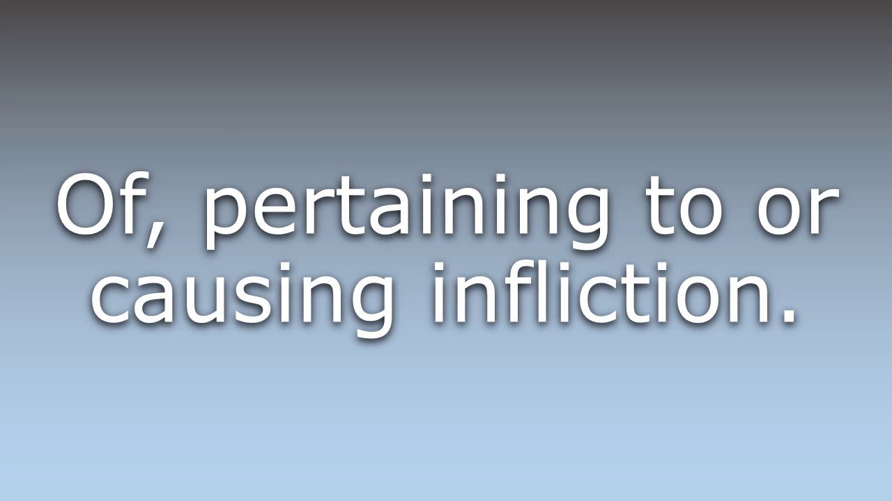 What does Inflictive mean? - YouTube