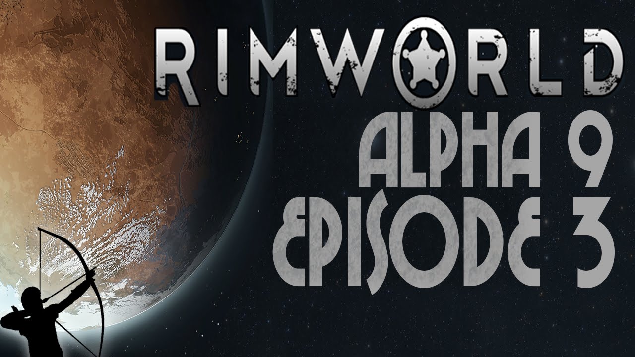 RimWorld Alpha 9 | Episode 3 | Power Switch | Let's Play! - YouTube