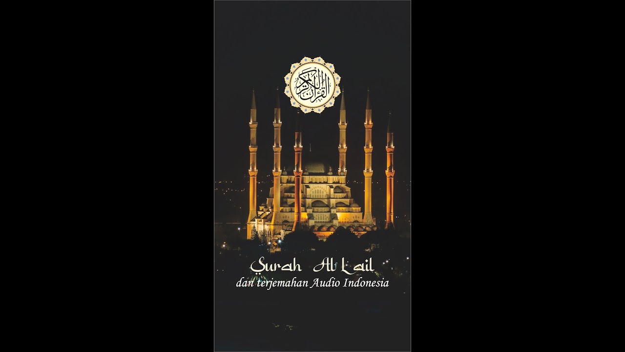 Surah Al Lail Terjemahan Audio