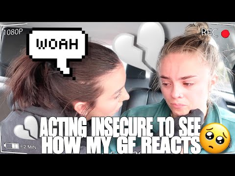ACTING INSECURE IN FRONT OF MY GIRLFRIEND TO SEE HOW SHE REACTS *emotional*