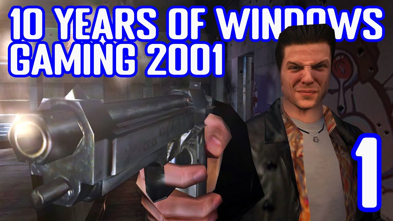 10 Years of Early Windows Gaming 2001 - Episode 1 - YouTube