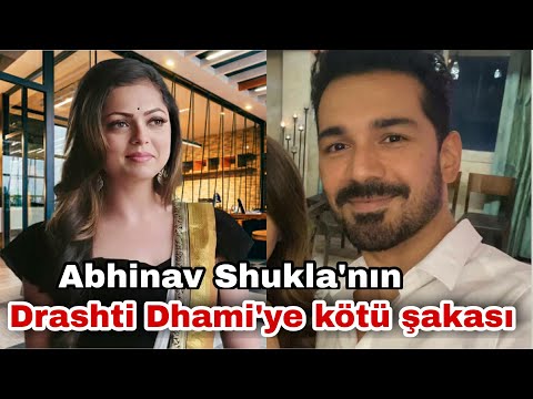 Abhinav Shukla'nın Drashti Dhami'ye kötü şakası