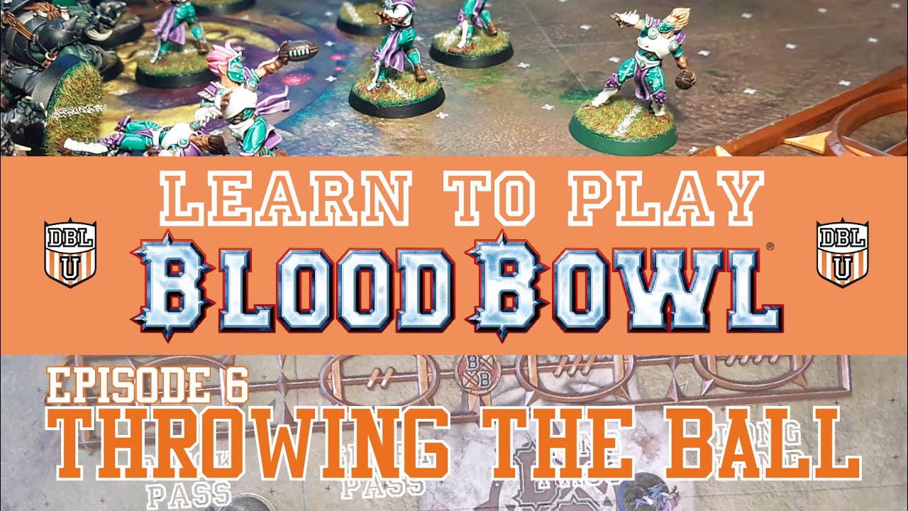 Learn to Play Blood Bowl: EP6 Throwing the Ball - YouTube