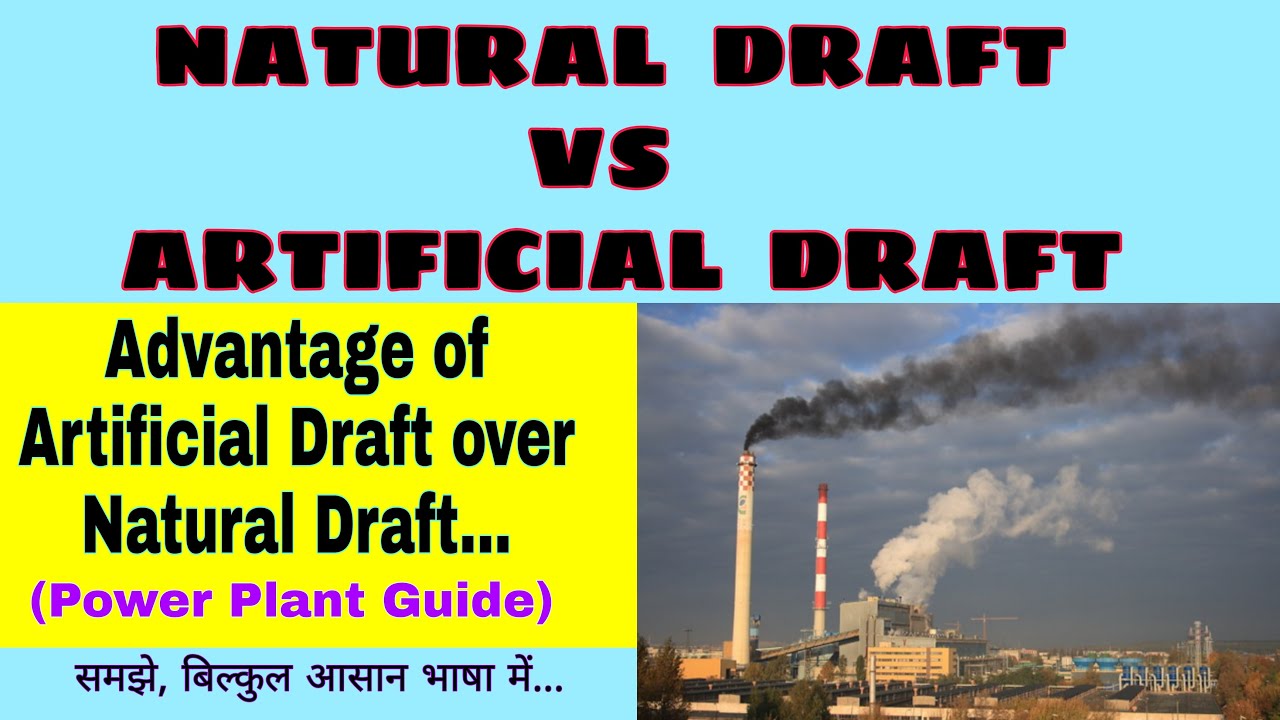 NATURAL Vs ARTIFICIAL DRAFT / Natural Vs Mechanical Draft / Forced ...