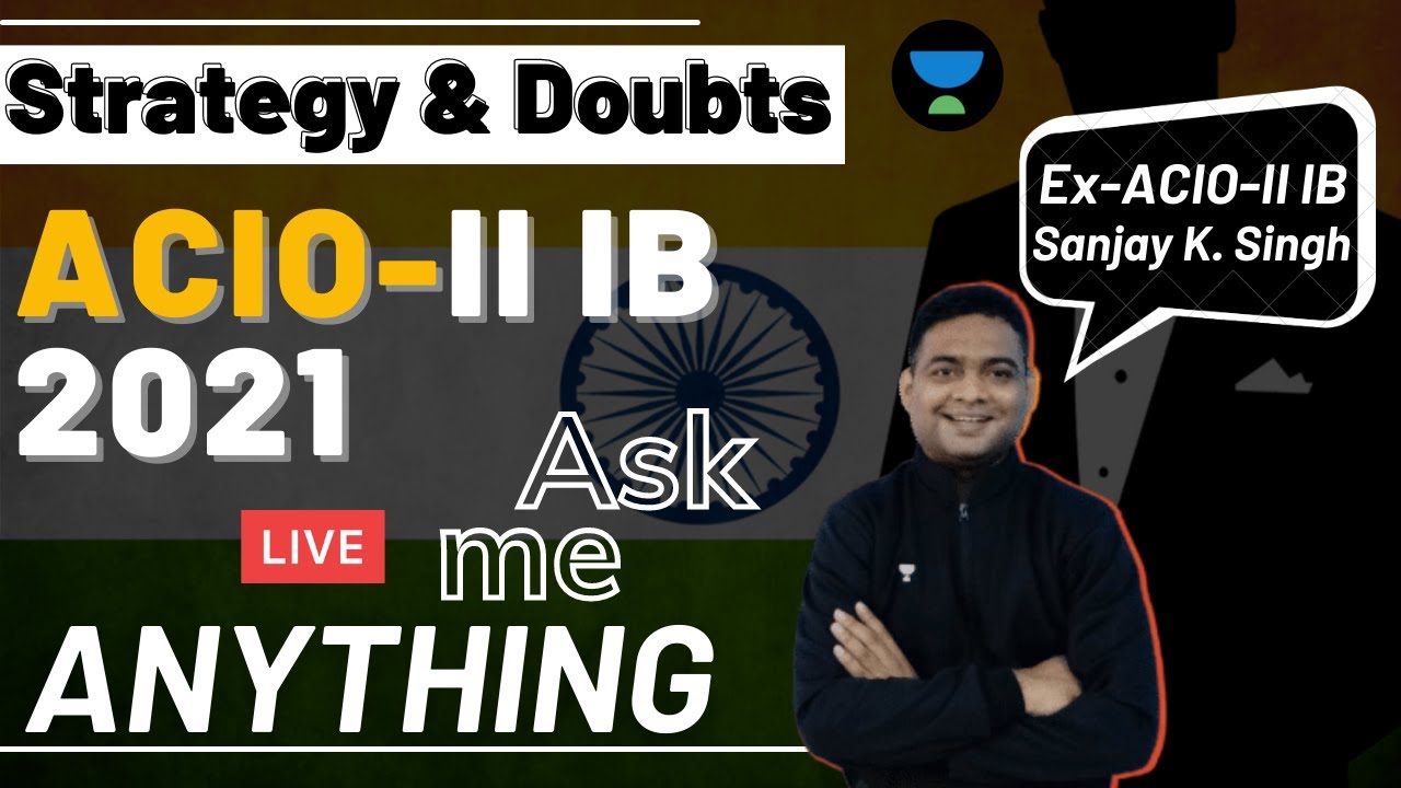Strategy & Doubts for ACIO-II IB 2021 | How to prepare for ACIO-II IB ...