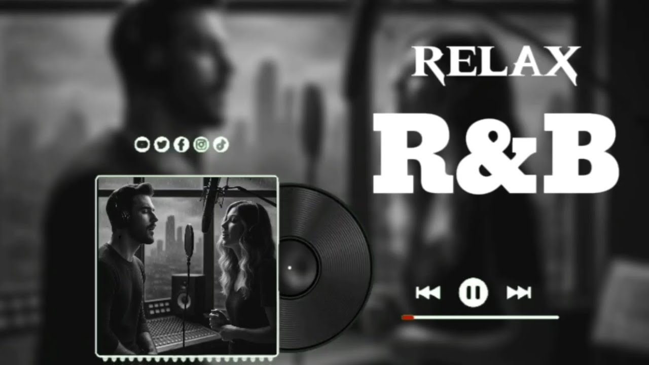 "R&B Relax 4 | Soothing Music | Chill Vibes | Focus & Relax | Study ...