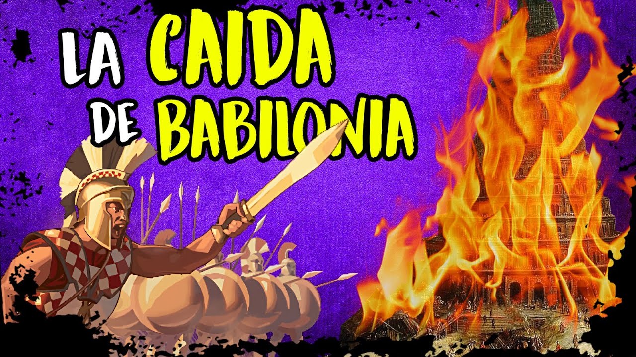 LA VERDADERA HISTORIA SOBRE LA CAÍDA DE BABILONIA - YouTube
