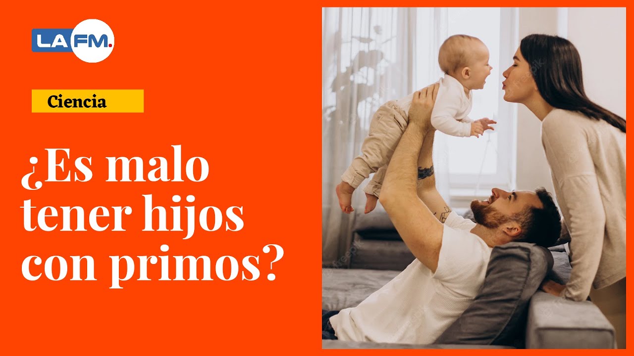 Hijos entre primos: Verdades y mitos - YouTube